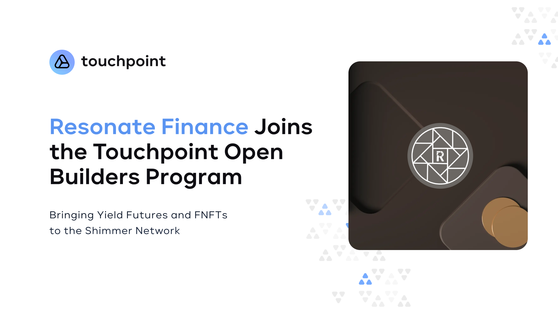 Resonate Finance Joins the Touchpoint Open Builders Program