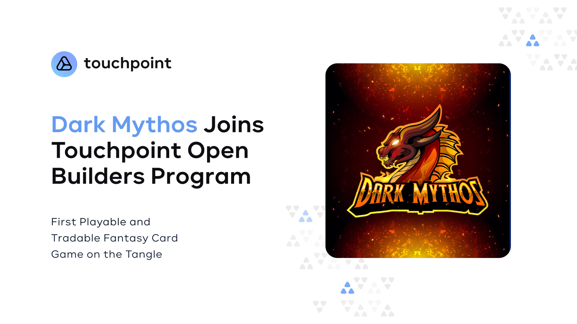 Dark Mythos Joins Touchpoint Open Builders Program