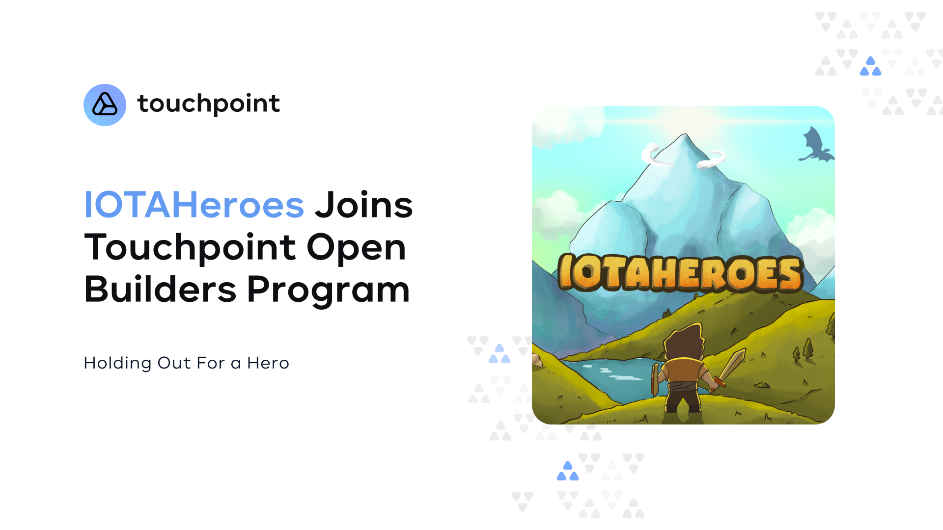 IOTAHeroes Joins the Touchpoint Open Builders Program